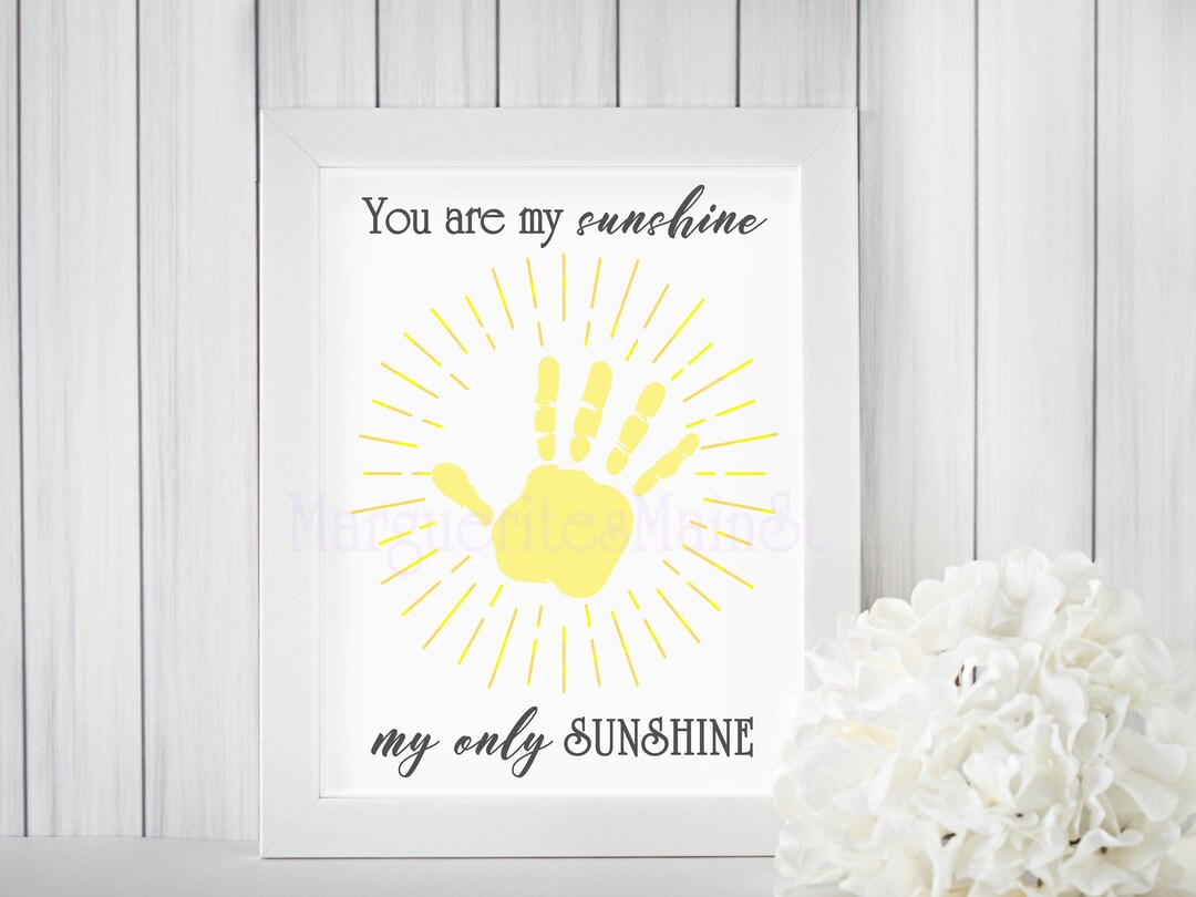 You Are My Sunshine Print Hand Print Keepsake, Gift Keepsake, Hand ...