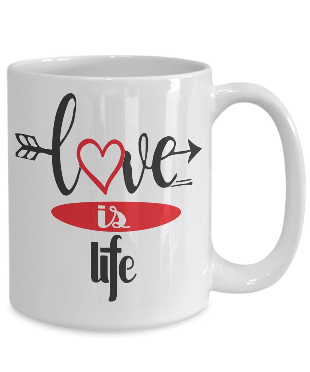 Love is Life Mugs-valentine Day Mugs-life is Good Mugs - Etsy