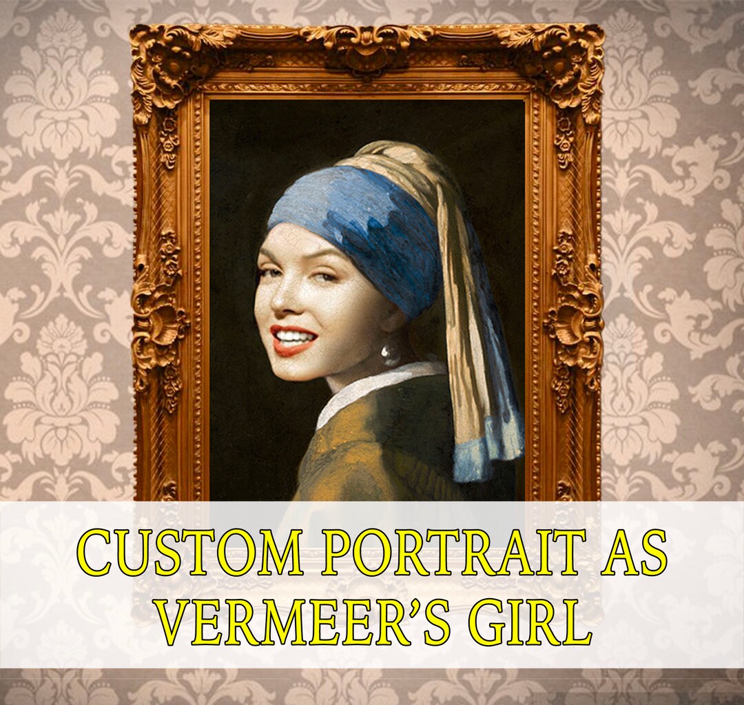 Custom Vermeer Style Portrait: Girl With a Pearl Earring (digital File ...