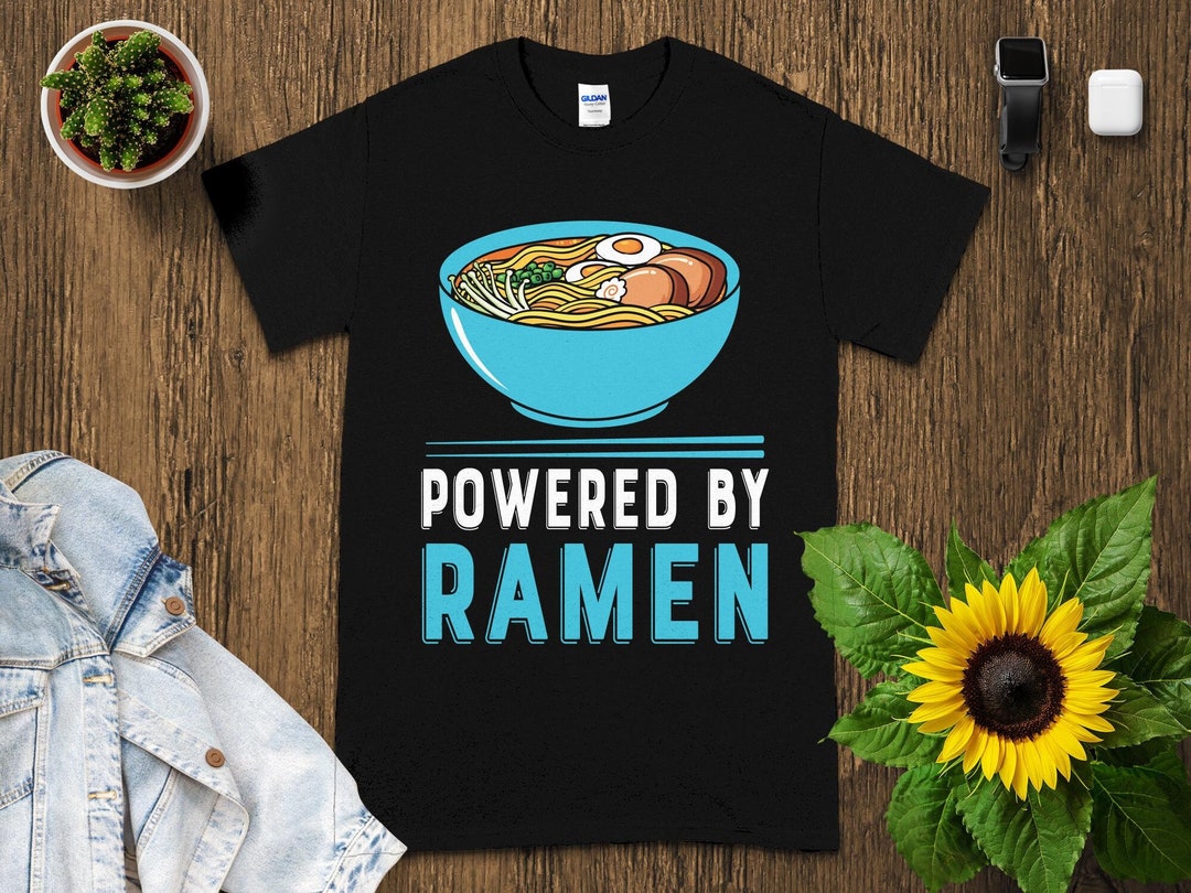 Powered by Ramen Bowl Graphic T-shirt, Japanese Noodle Soup Casual Tee ...