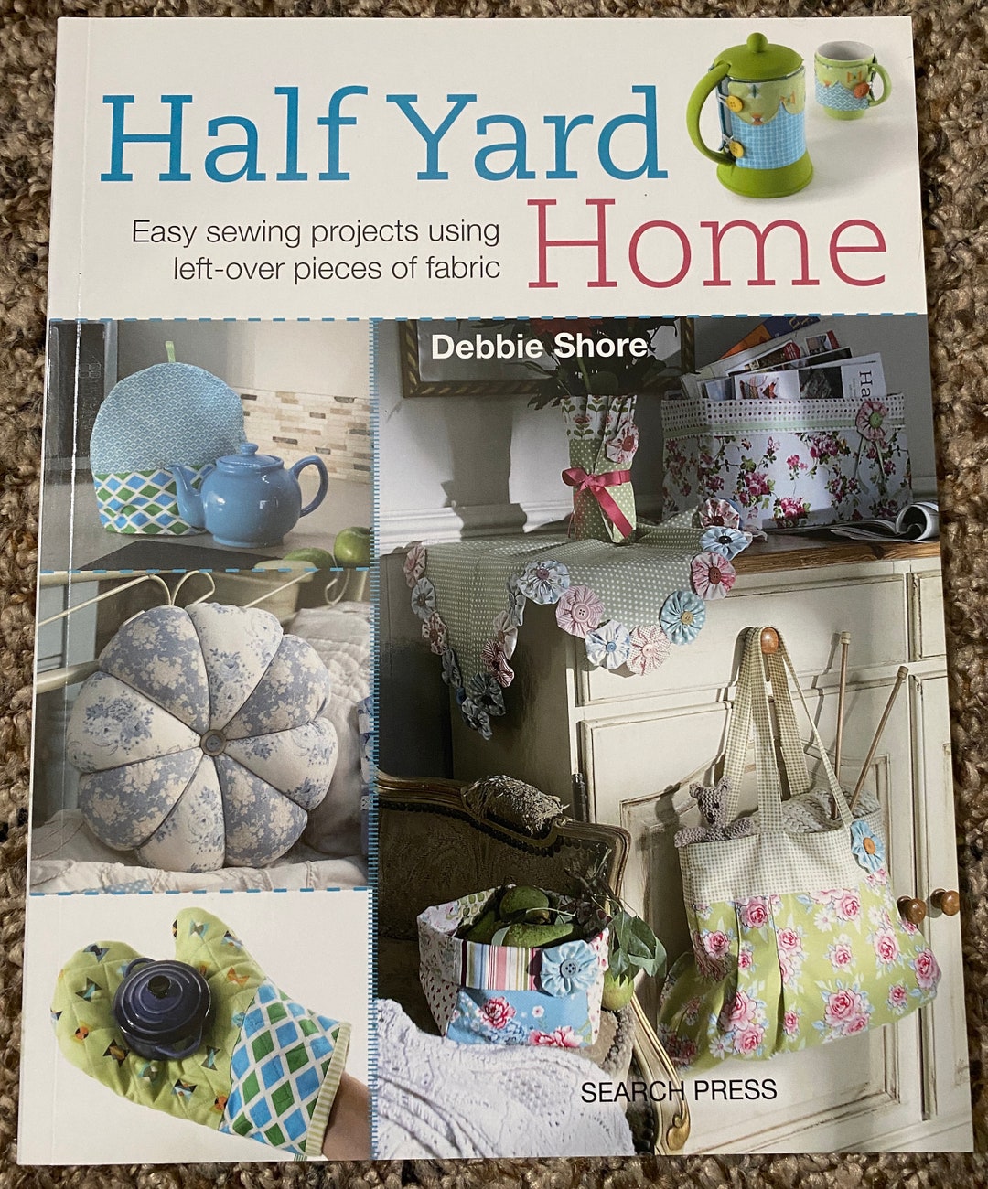 Half Yard Home Debbie Shore Sewing and Craft Projects Book 2014 - Etsy