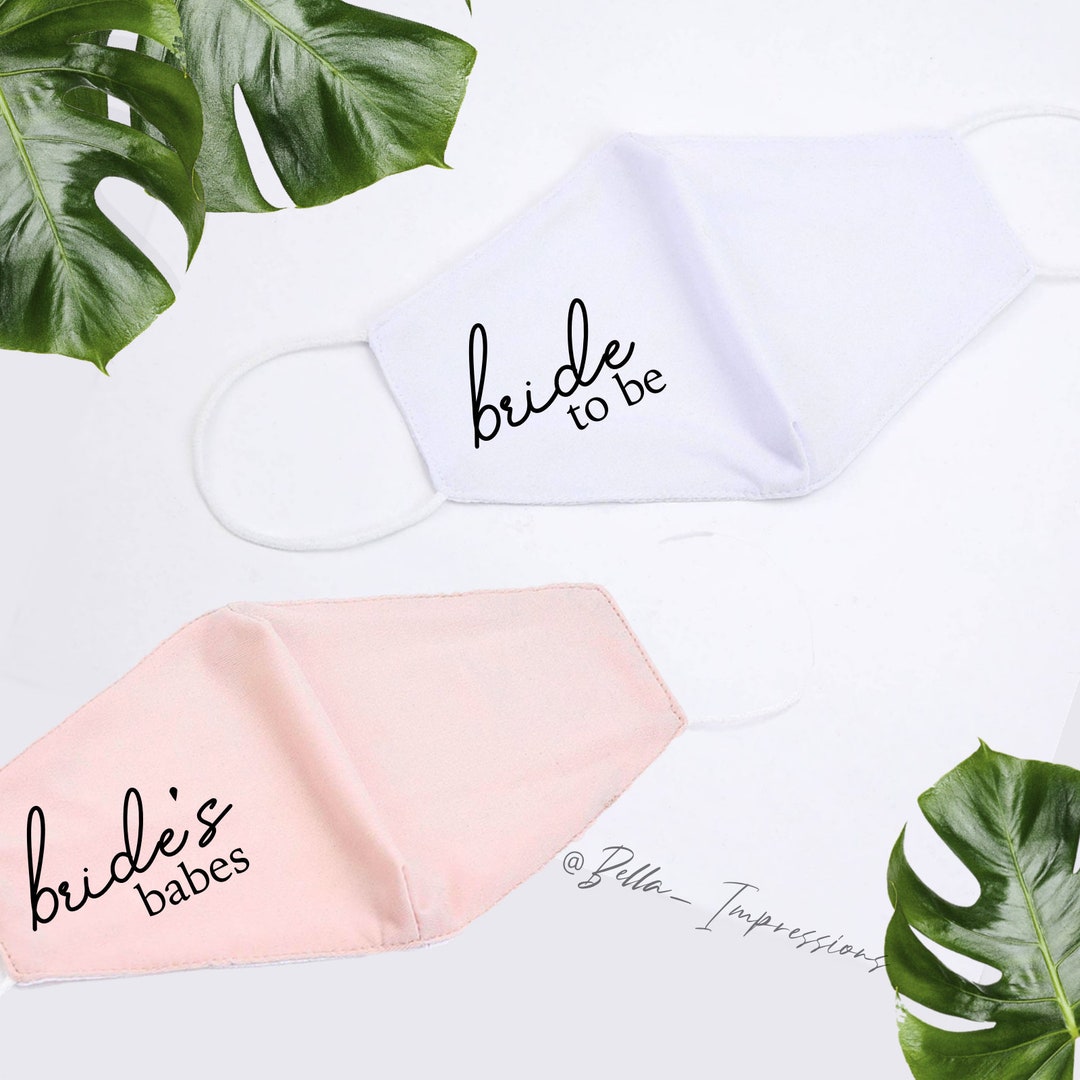 Bride to Be & Bride Babes Face Masks bachelorette Gift BRIDAL PARTY ...
