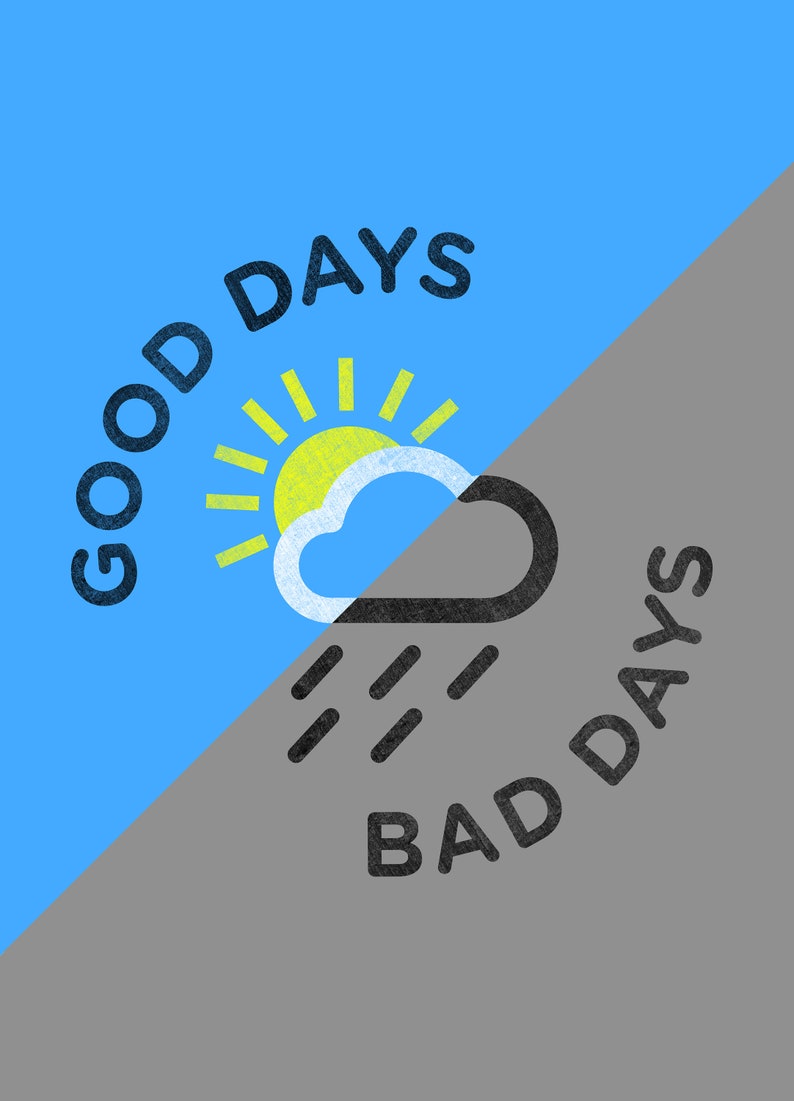 Good Days Bad Days Sunshine Rain Minimal Typography Poster - Etsy