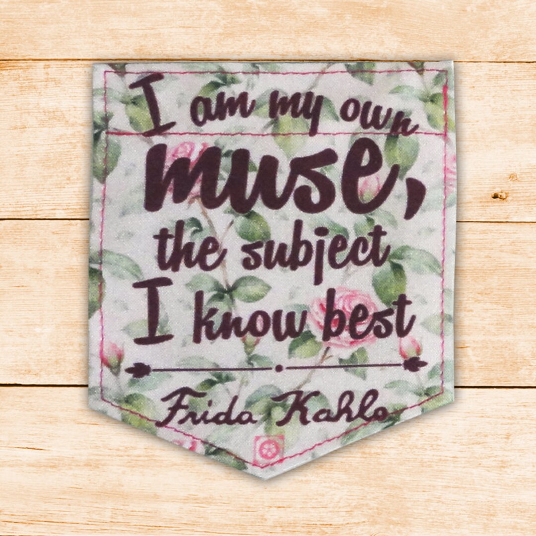 Frida Kahlo Quote Patches i Am My Own Muse the - Etsy