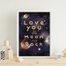 Space Art Print, Love You to the Moon and Back, Wall Decor, Galaxy ...