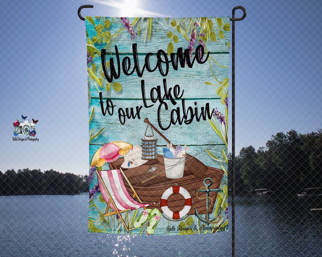Welcome to Our Lake Cabin Garden Flag, Garden Flag Sublimation Designs ...