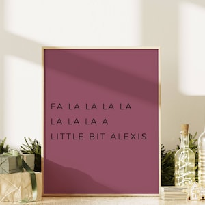 Fa La La La A Little Bit Alexis Christmas Schitt's Creek Theme Funny ...