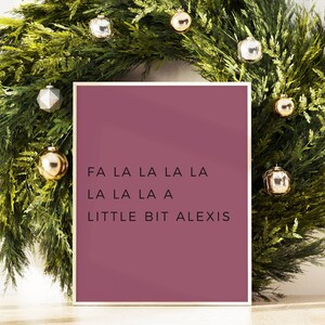 Fa La La La A Little Bit Alexis Christmas Schitt's Creek Theme Funny ...