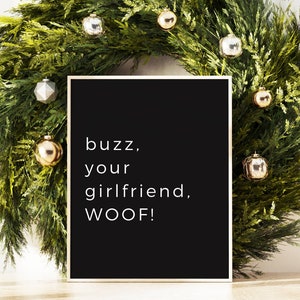 Buzz Your Girlfriend Woof Printable Home Alone Christmas Movie Buzz ...