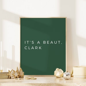 It's A Beaut Clark Christmas Printable Funny Christmas Vacation Wall ...