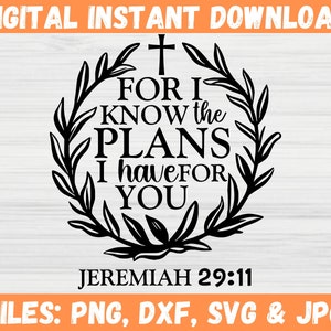 For I Know the Plans I Have for You Svg, Inspirational Quote Svg ...