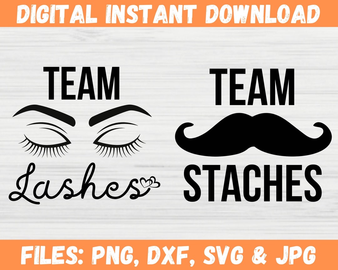 Staches and Lashes SVG, Gender Reveal Party Ideas, Team Staches or Team ...