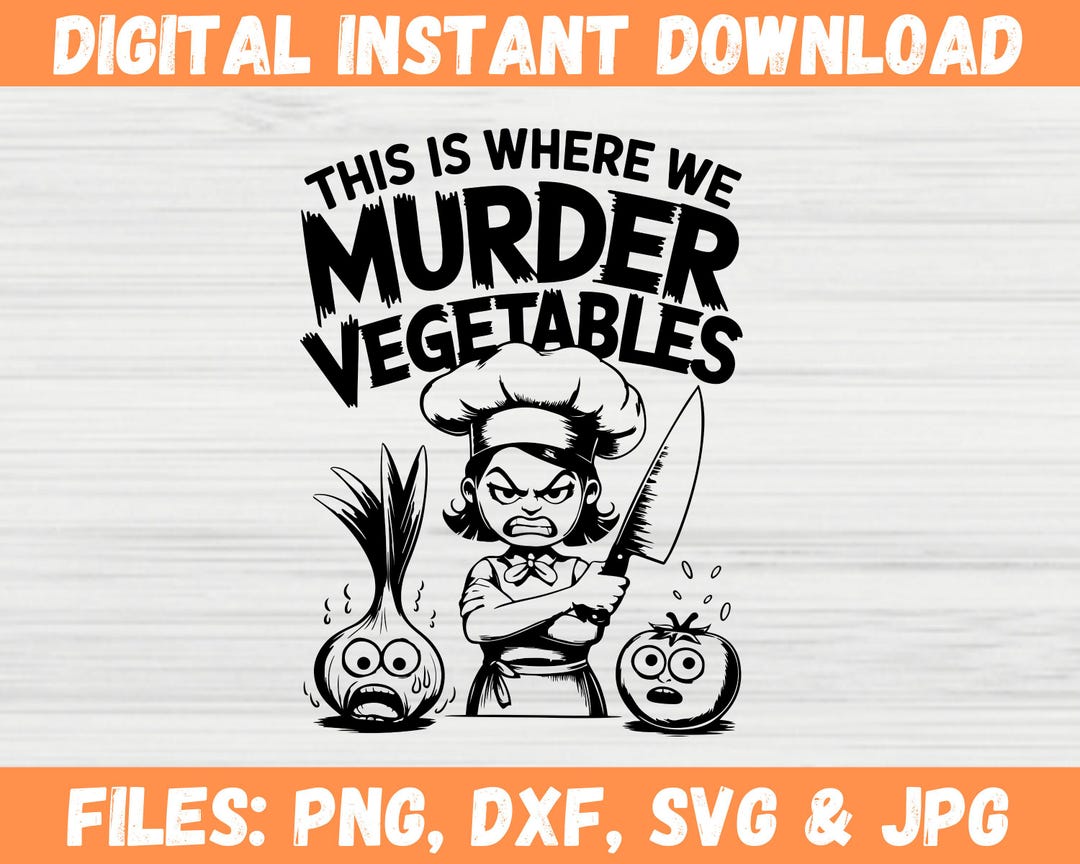 This is Where I Murder Vegetables SVG, Funny Cutting Board Design ...