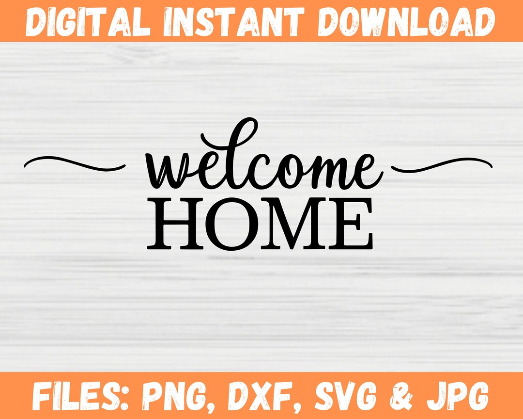 Welcome Home Sign SVG - Farmhouse Welcome Door Sign Svg - Family Home ...