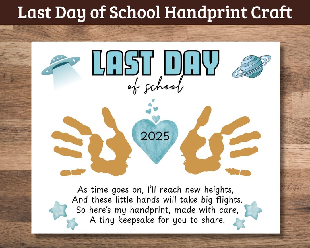 Last Day of School Handprint Craft Printable, End of Year Kids Keepsake ...