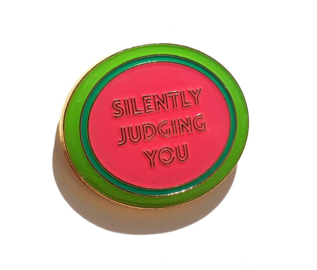 Silently Judging You Pin - Etsy