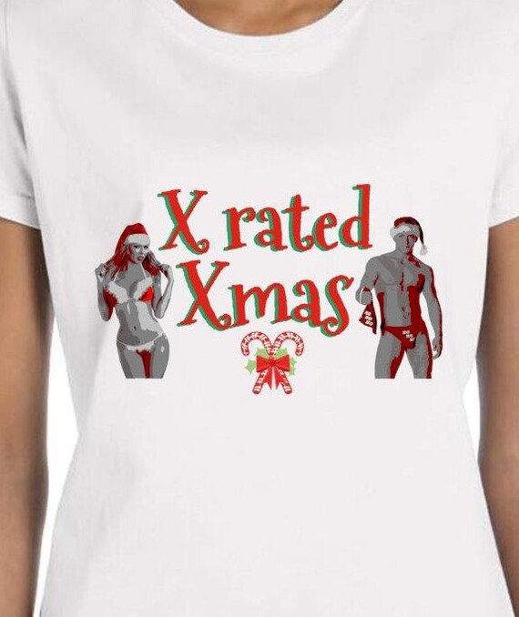 X Rated Christmas T Shirt Naughty Christmas Tee Sexy Xmas Etsy