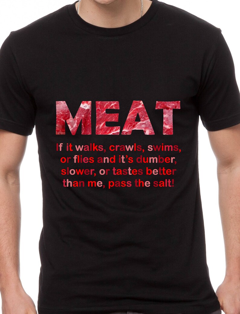 Meat T Shirt Pass the Salt Shirt Anti Vegan Shirt Anti - Etsy Hong Kong