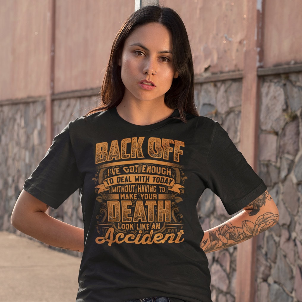 Back off T Shirt Rude Adult Humor Shirts Offensive Tees - Etsy
