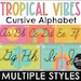 Tropical Cursive Alphabet Posters, Cursive Alphabet Chart, Printable ...