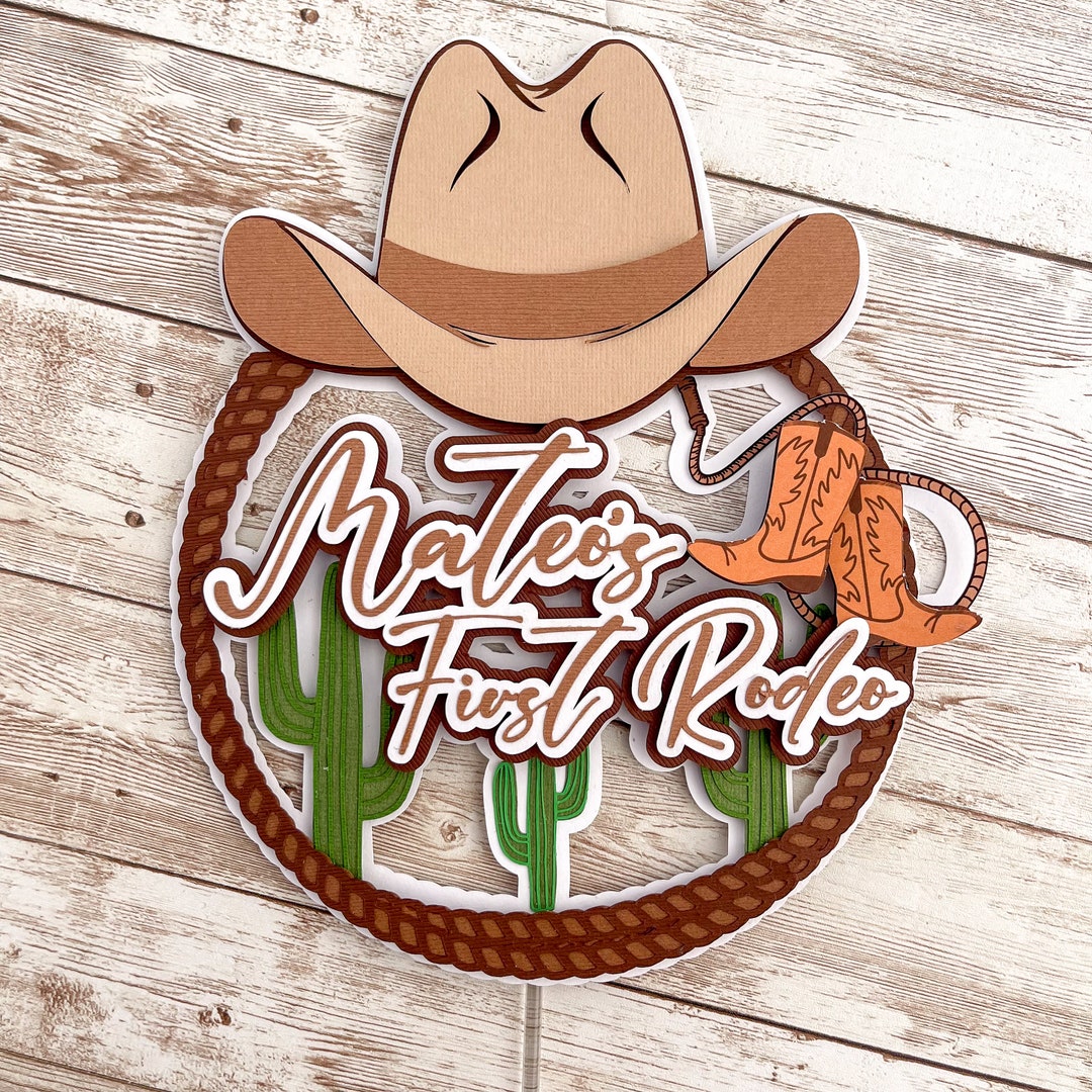First Rodeo Cake Topper, First Birthday, First Rodeo, First Rodeo ...