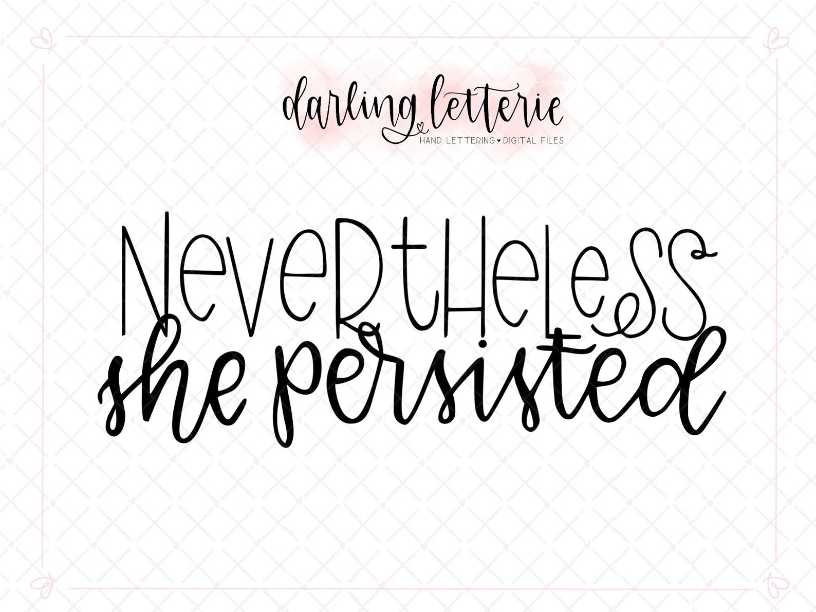 Nevertheless She Persisted Perseverance, Strength, Resilience Hand ...