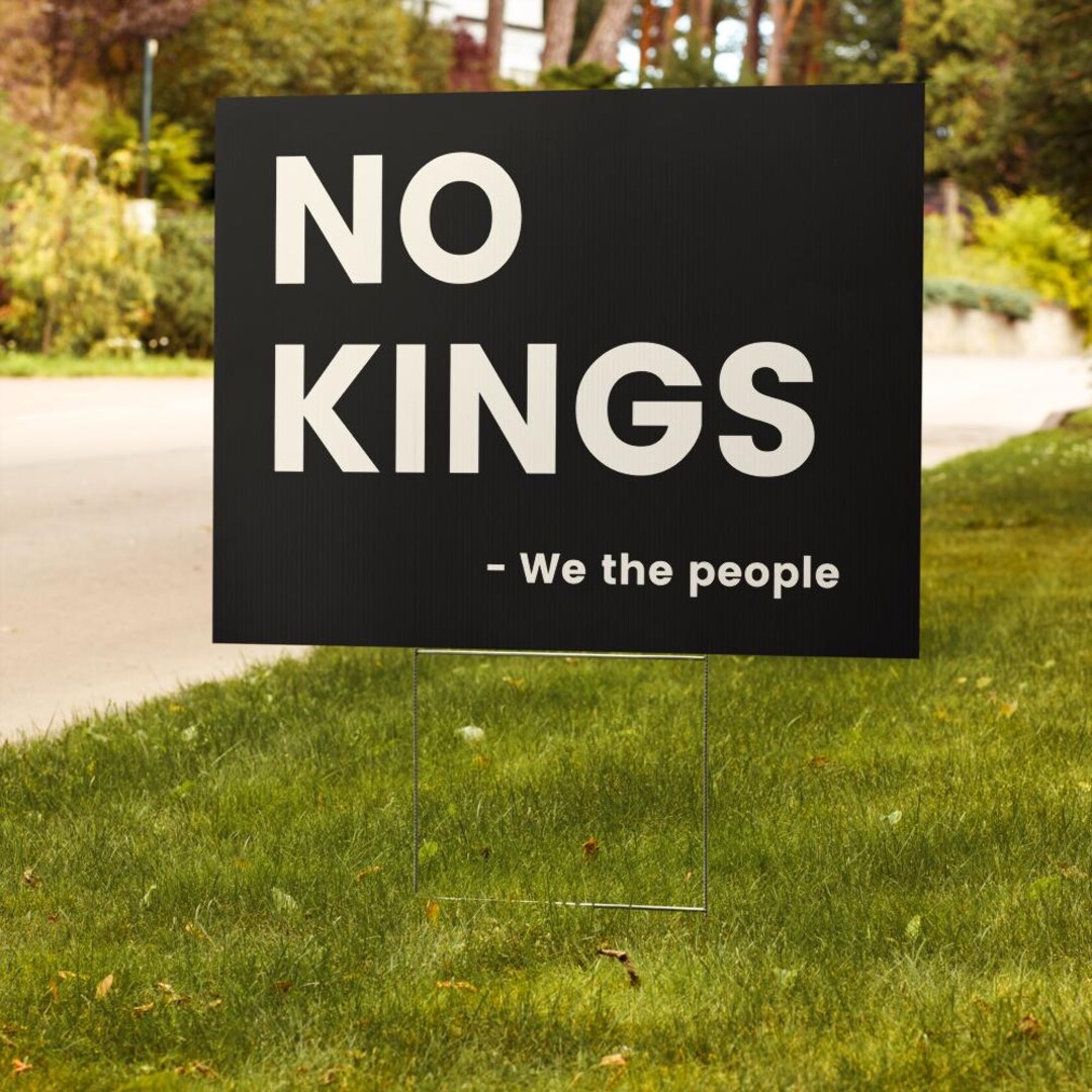 No Kings Yard Sign | Anti-trump Political Protest Sign | Resistance ...