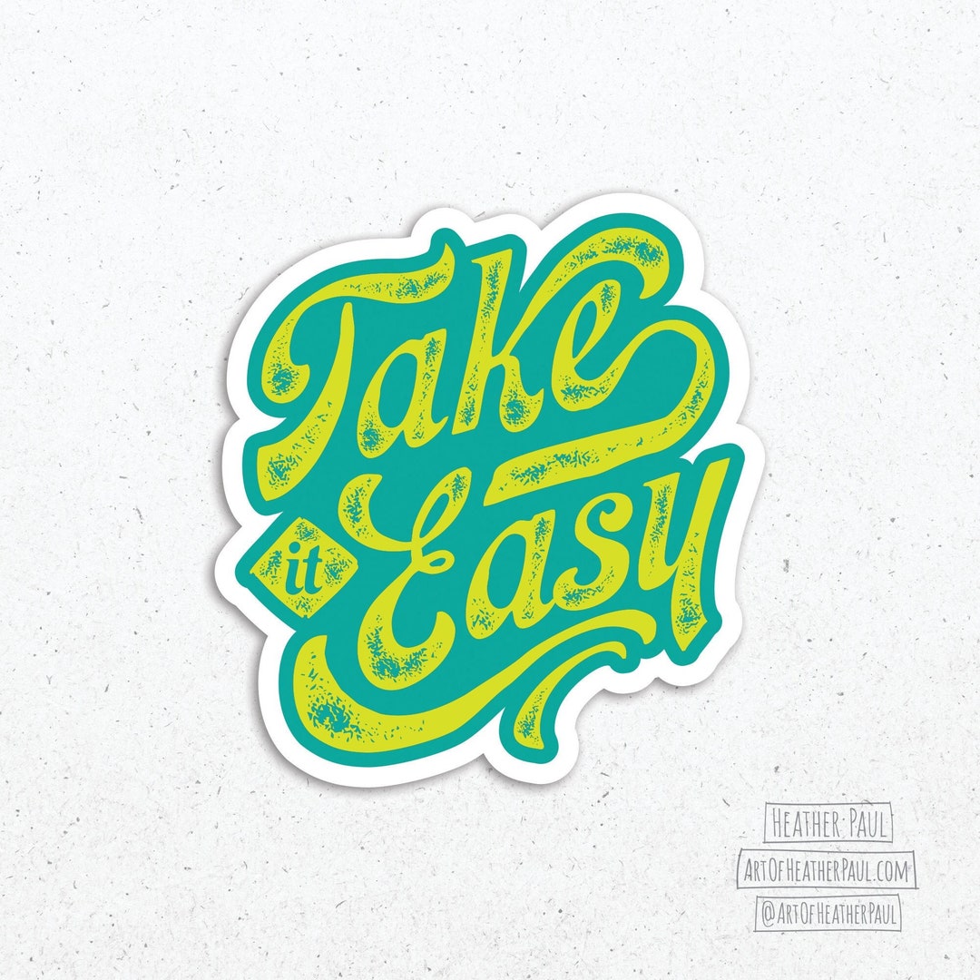 Take It Easy Sticker, Positive Stickers, Relaxation Gift, Take It Easy ...