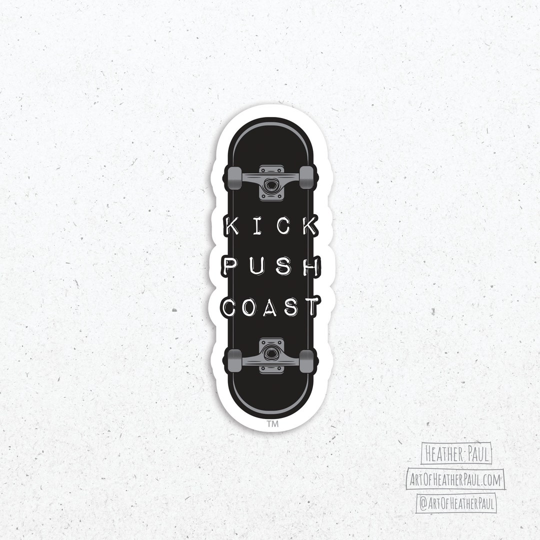 Kick Push Coast Skateboard Sticker, Skateboarder Gifts, Skateboard ...