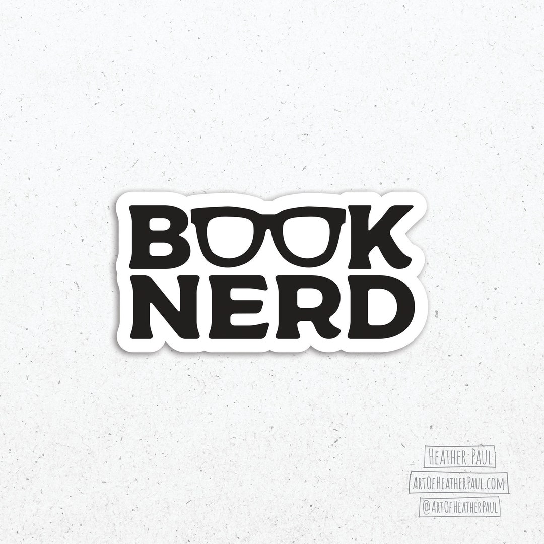 Book Nerd Sticker, Book Lover Gift, Book Lover Stickers, Reader Gift ...