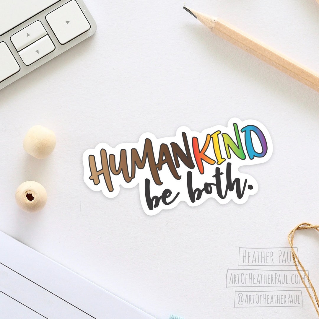 Humankind Be Both Sticker Be Kind Sticker Kindness Stickers - Etsy