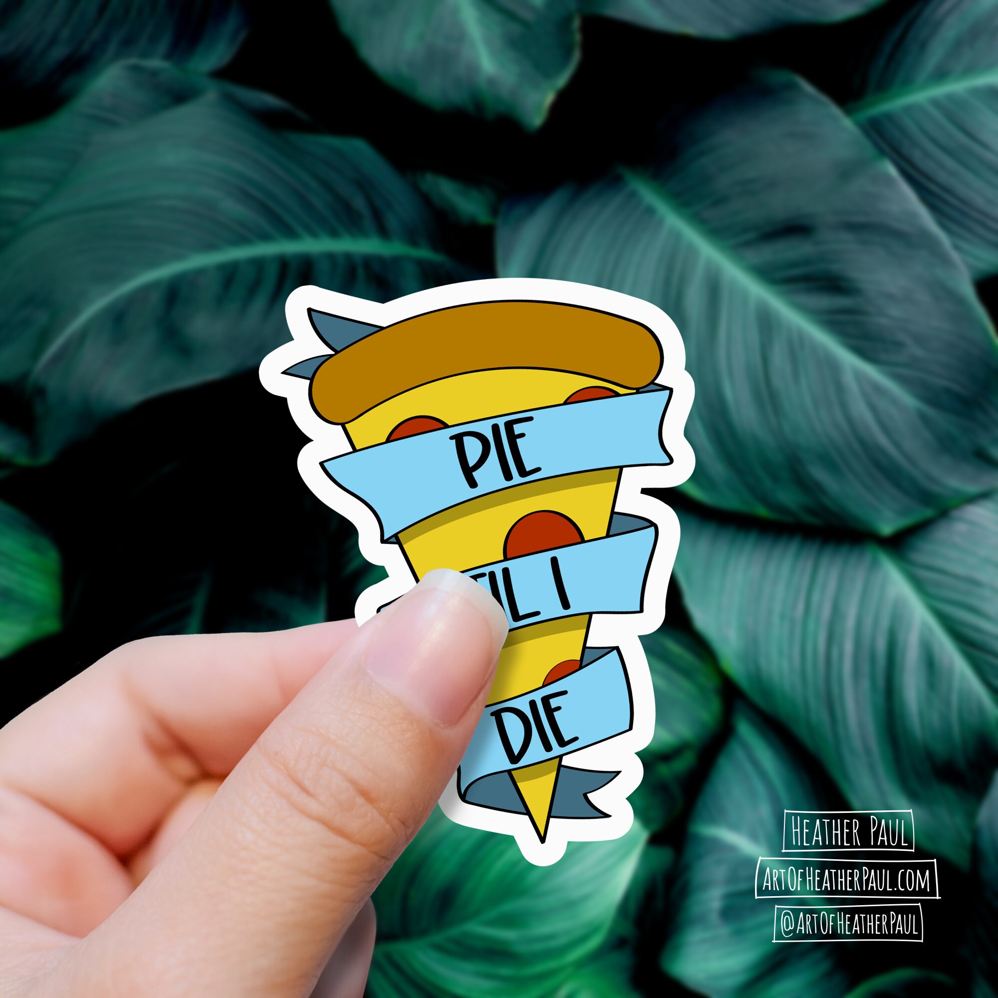 Pie 'til I Die Sticker, Pizza Decal Sticker, Pizza Lover Gift, Tattoo ...