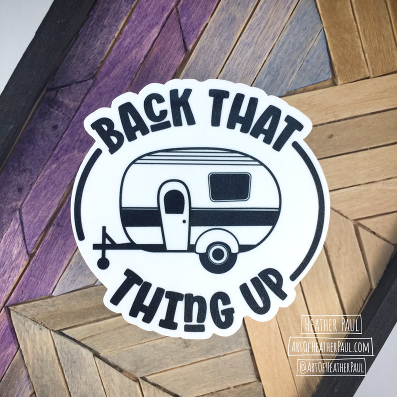 Back That Thing up Sticker Camper Decals Camper Sign Camper - Etsy