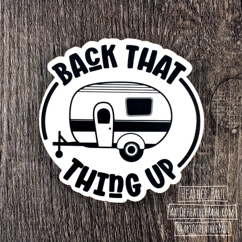 Back That Thing up Sticker Camper Decals Camper Sign Camper - Etsy