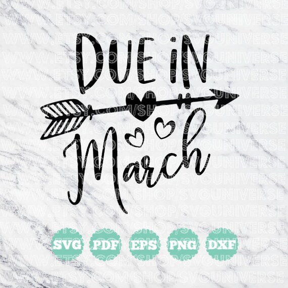 Due in March Maternity/Pregnancy SVG Cut files Dxf Eps | Etsy