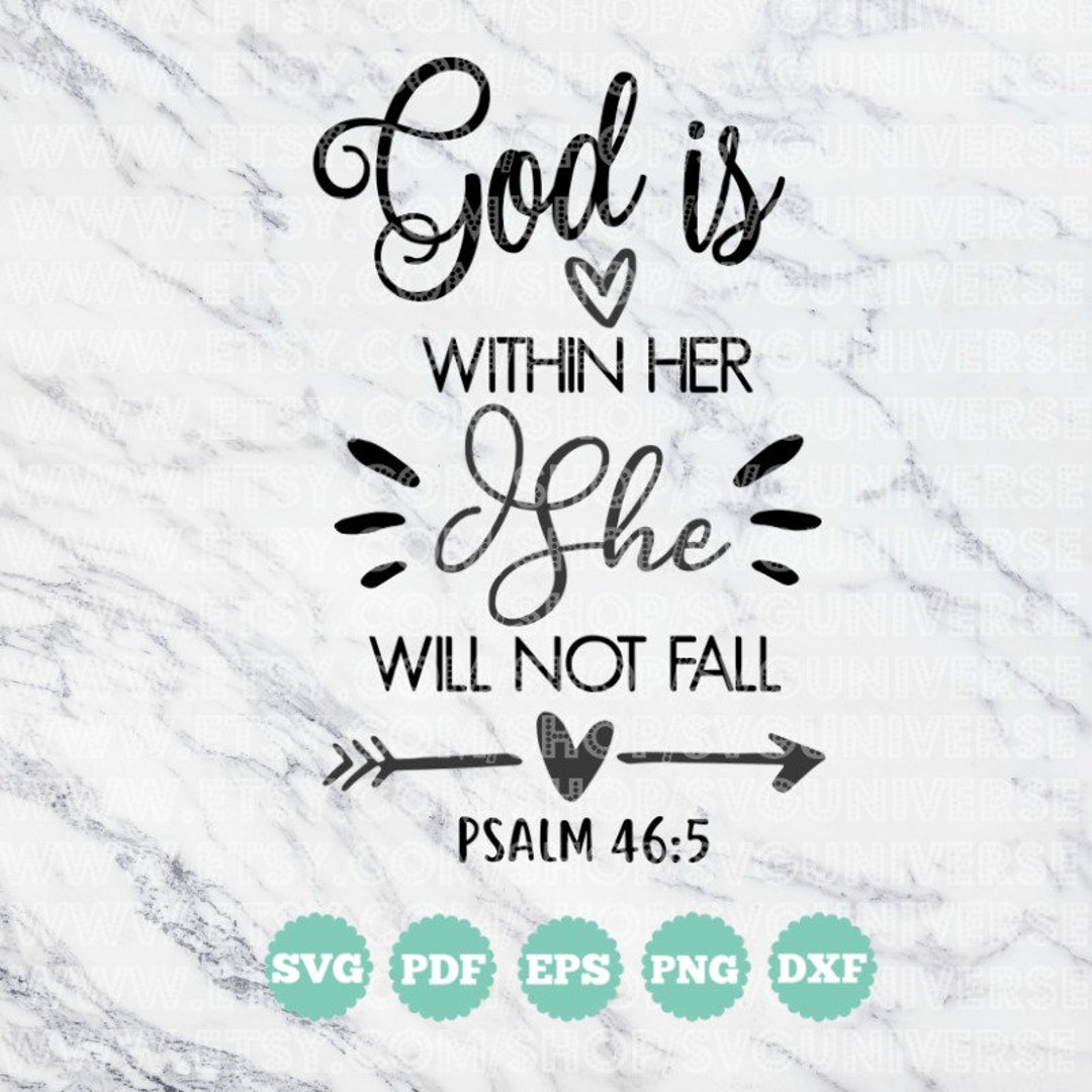 God is Within Her, She Will Not Fall | Psalm 46:5 SVG Vinyl Cutting ...