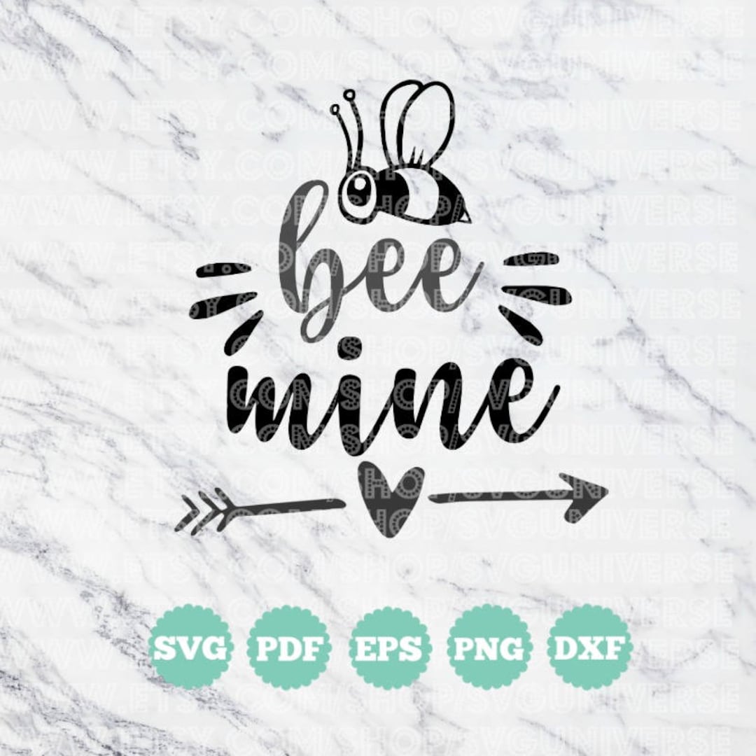 Bee Mine (be Mine) | SVG Vinyl Cutting Files - Dxf - Eps - SVG - Pdf - Etsy