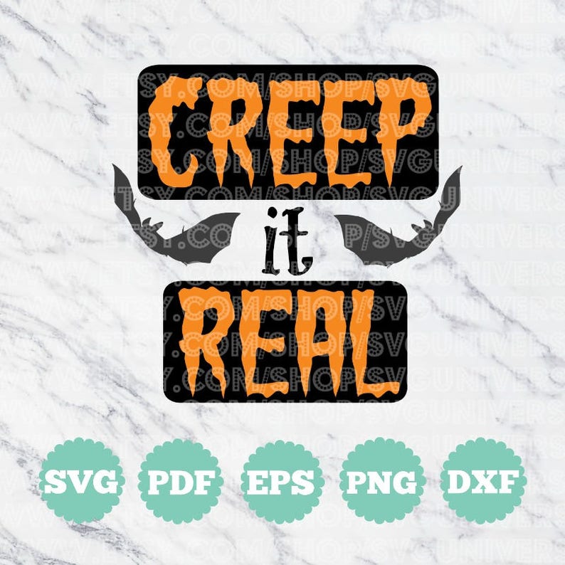 Creep It REAL Halloween SVG Cut Files Dxf Eps SVG - Etsy