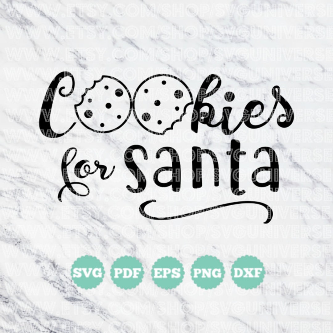 Cookies for Santa Christmas/holiday SVG Vinyl Cutting Files Dxf Eps SVG ...