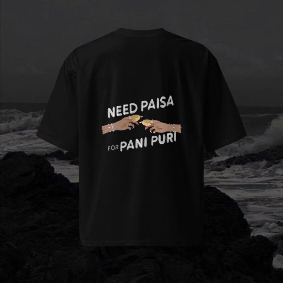 Need PAISA for PANI PURI Oversized Heavyweight T-shirt | Tee | Desi ...