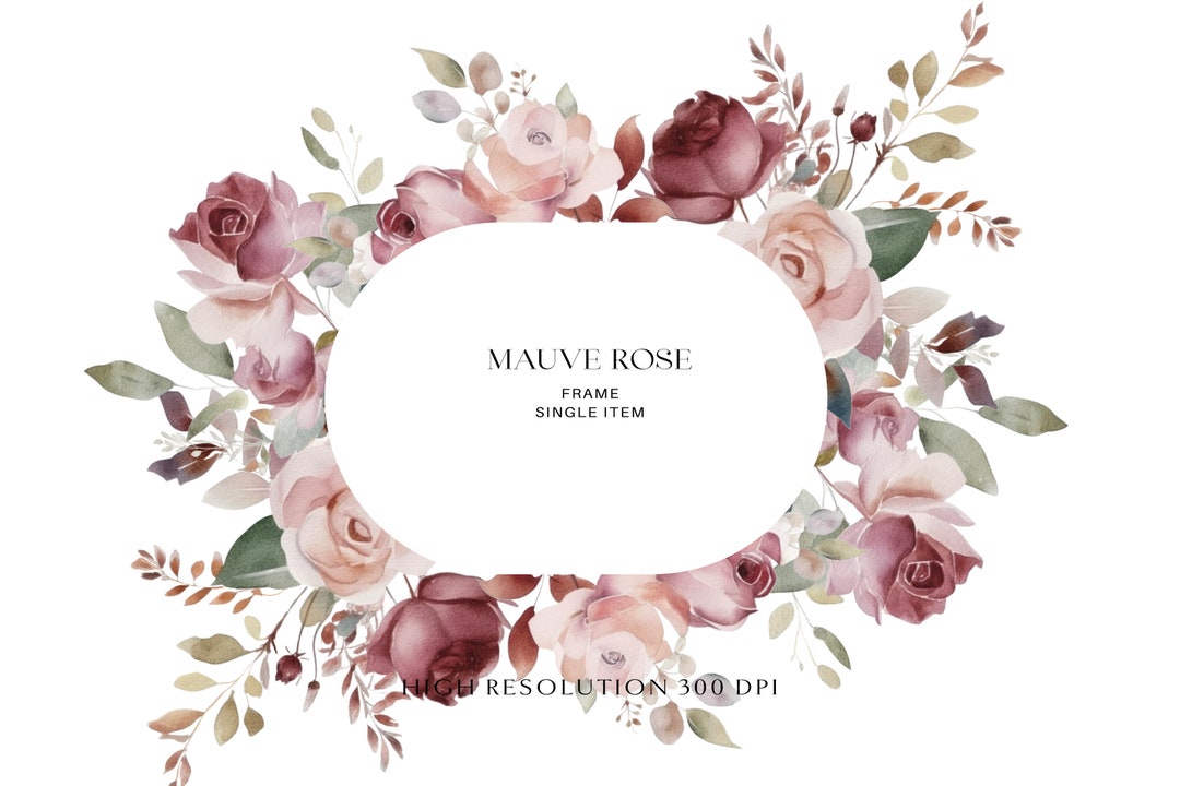Flower Clipart Mauve Rose Frame Clipart Floral Clipart Watercolor ...