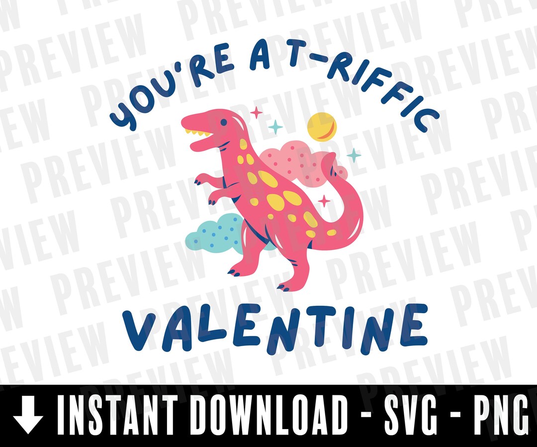 Dinosaur Valentine SVG and PNG | Cute You Are T-riffic A Valentine's ...
