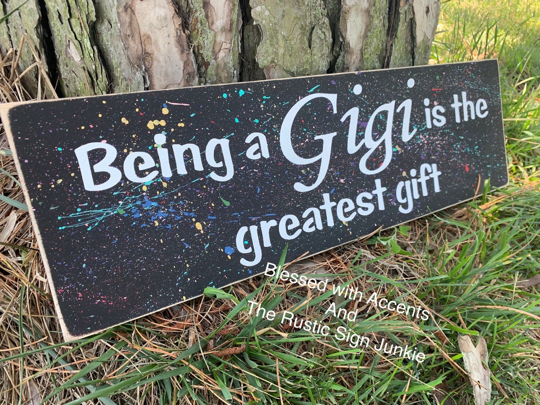 Gigi Sign , Gigi Gift , Mother's Day Sign Gift , Sign ,nana Mimi Meme ...