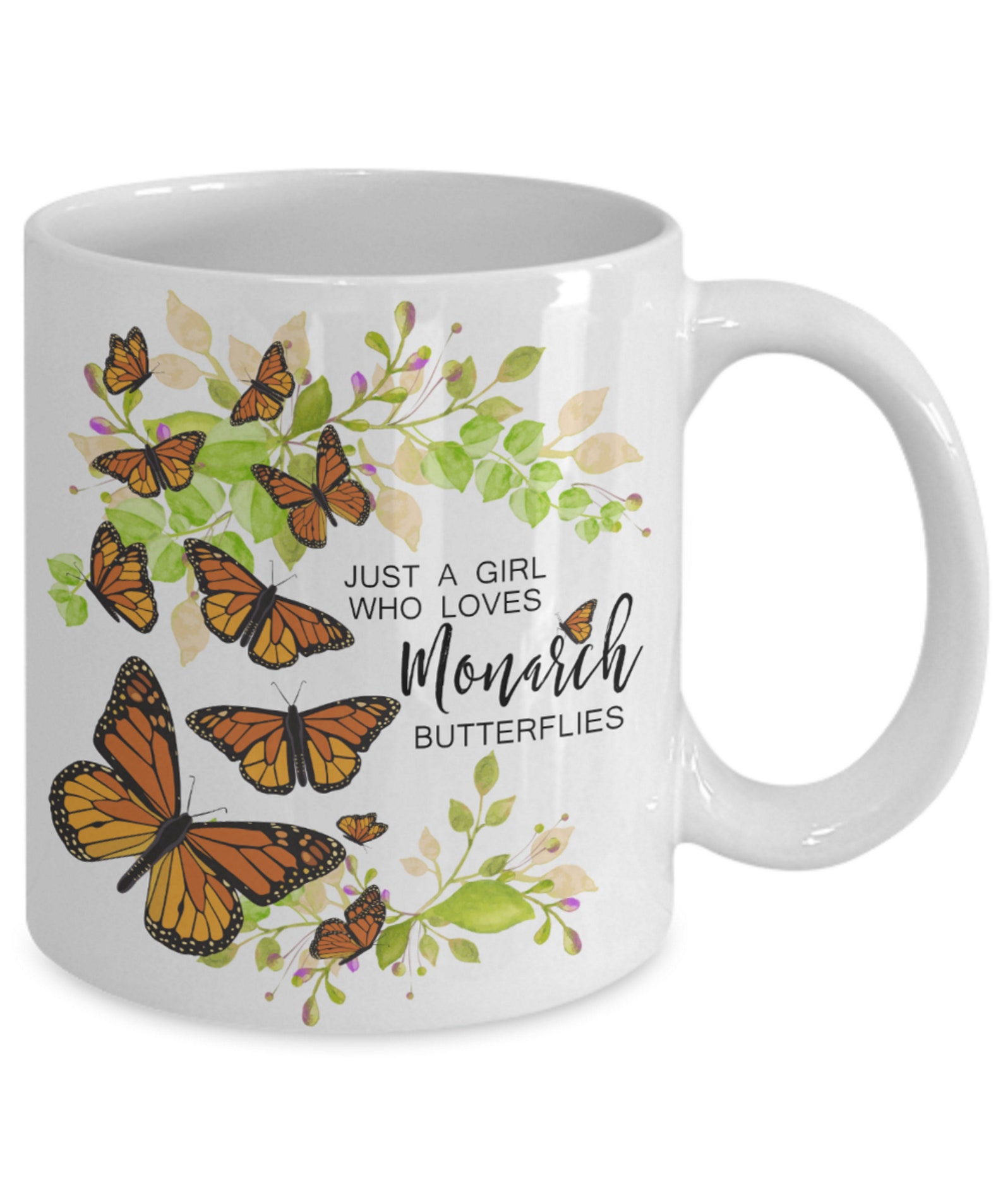Monarch Butterfly Mug Just A Girl Who Loves Butterflies Coffee - Etsy