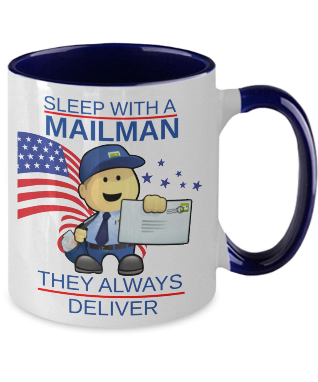 Sleep With A Mailman Coffee Mug They Always Deliver Two Tone Blue Mug ...