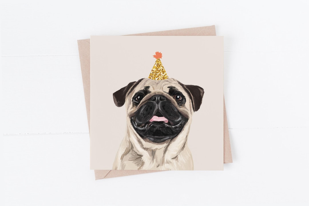 Dog Birthday Card, Pug Card, Pug Birthday Card, Pug, Dog Cards, Gifts ...