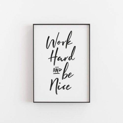 Work Hard and Be Nice Sign Modern Farmhouse Wall Decor - Etsy