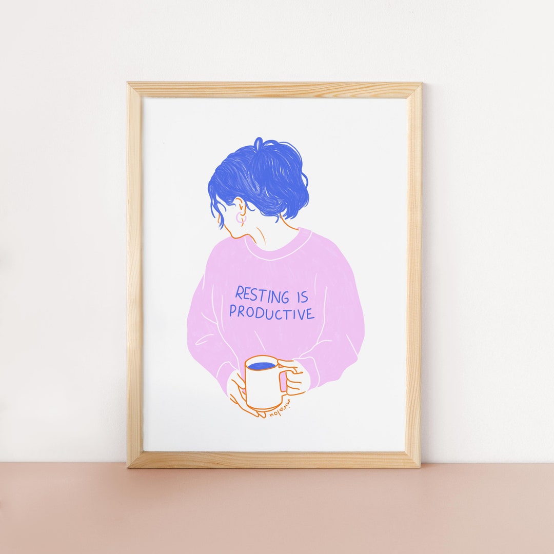 Resting is Productive Art Print, Poster, Illustration - Etsy