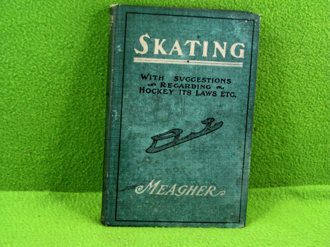 Antique Figure & Hockey Skating Book, Lessons in Skating by George ...