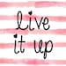 Live It up Printable - Etsy